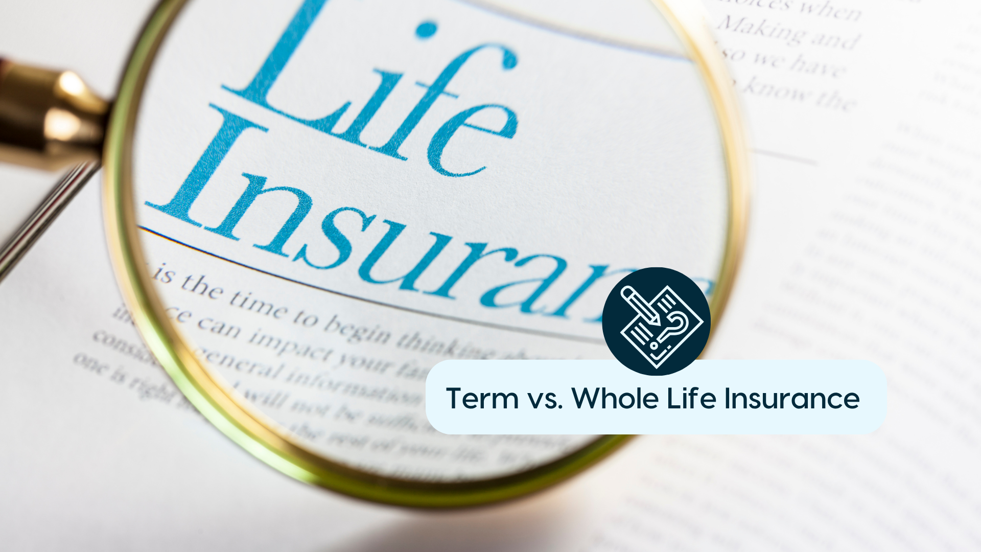 Understanding Term Vs Whole Life Insurance In Simple Words